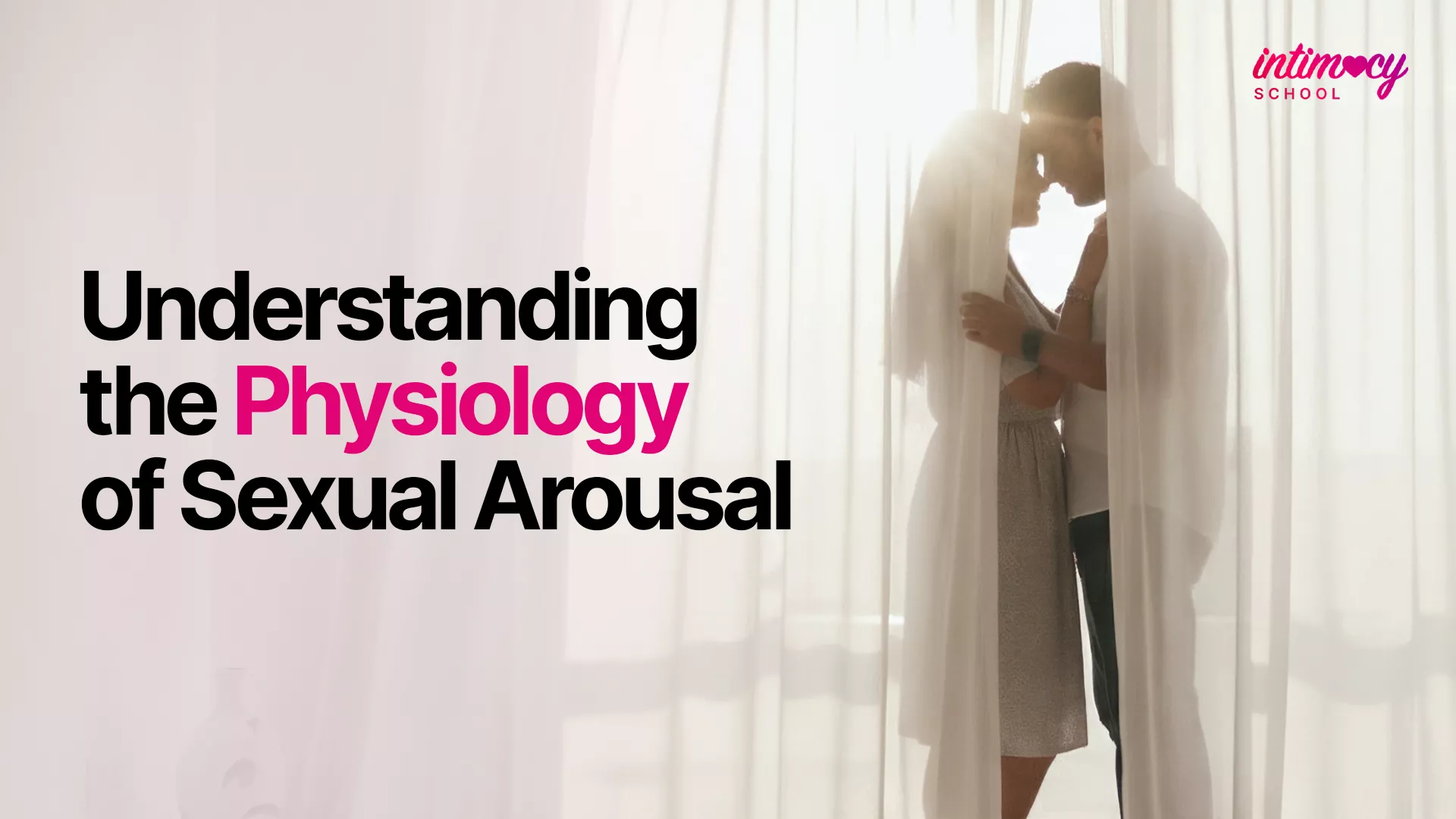 Understanding Sexual Arousal: How Female & Male Bodies Respond